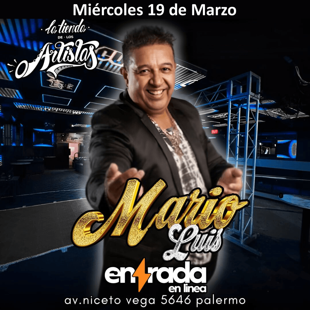 MARIO LUIS | LA TIENDA 2025 | Entrada en Línea