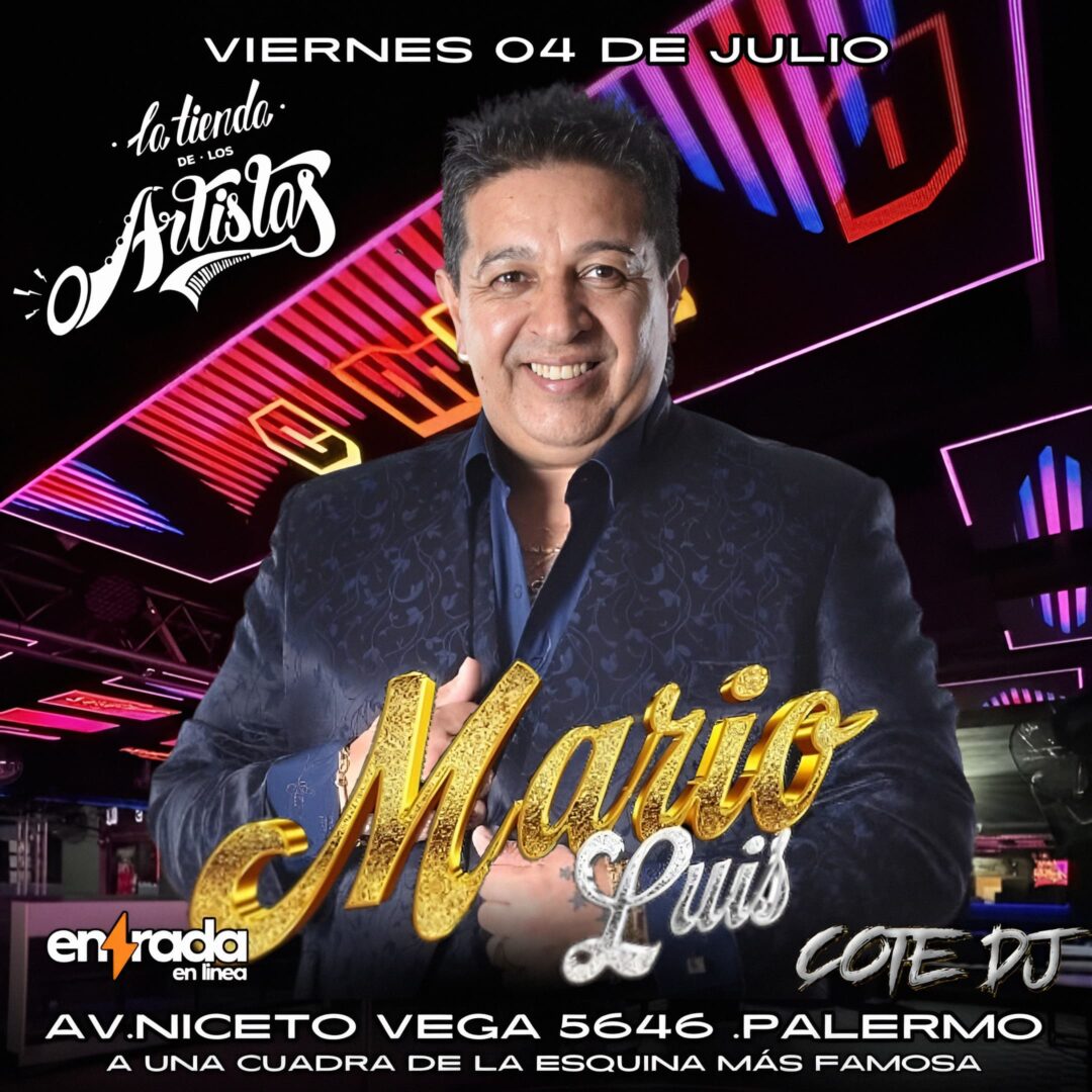MARIO LUIS | LA TIENDA 4 DE JULIO | Entrada en Línea