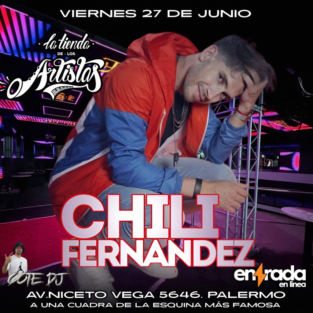 CHILI FERNANDEZ | LA TIENDA | Entrada en Línea