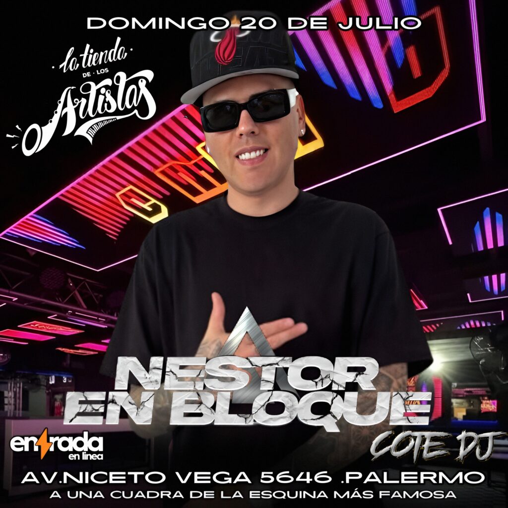 NESTOR EN BLOQUE | LA TIENDA - 20 DE JULIO | Entrada en Línea