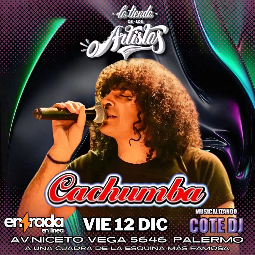 CACHUMBA | LA TIENDA 12/12 | Entrada en Línea